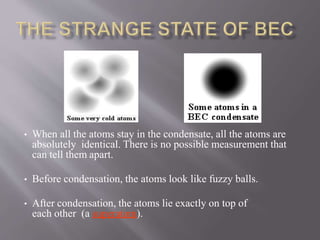 Bose einstein condensation | PPTX