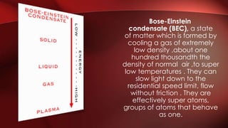 Bose einstein condensate | PPTX