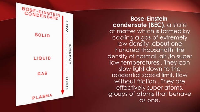 Bose einstein condensate | PPTX