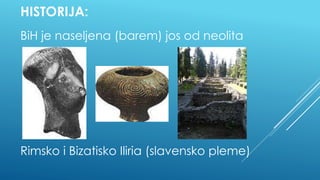 Bosna i Hercegovina (Bosnia and Herzegovina) ppt by Emrah Ponjevic | PPSX