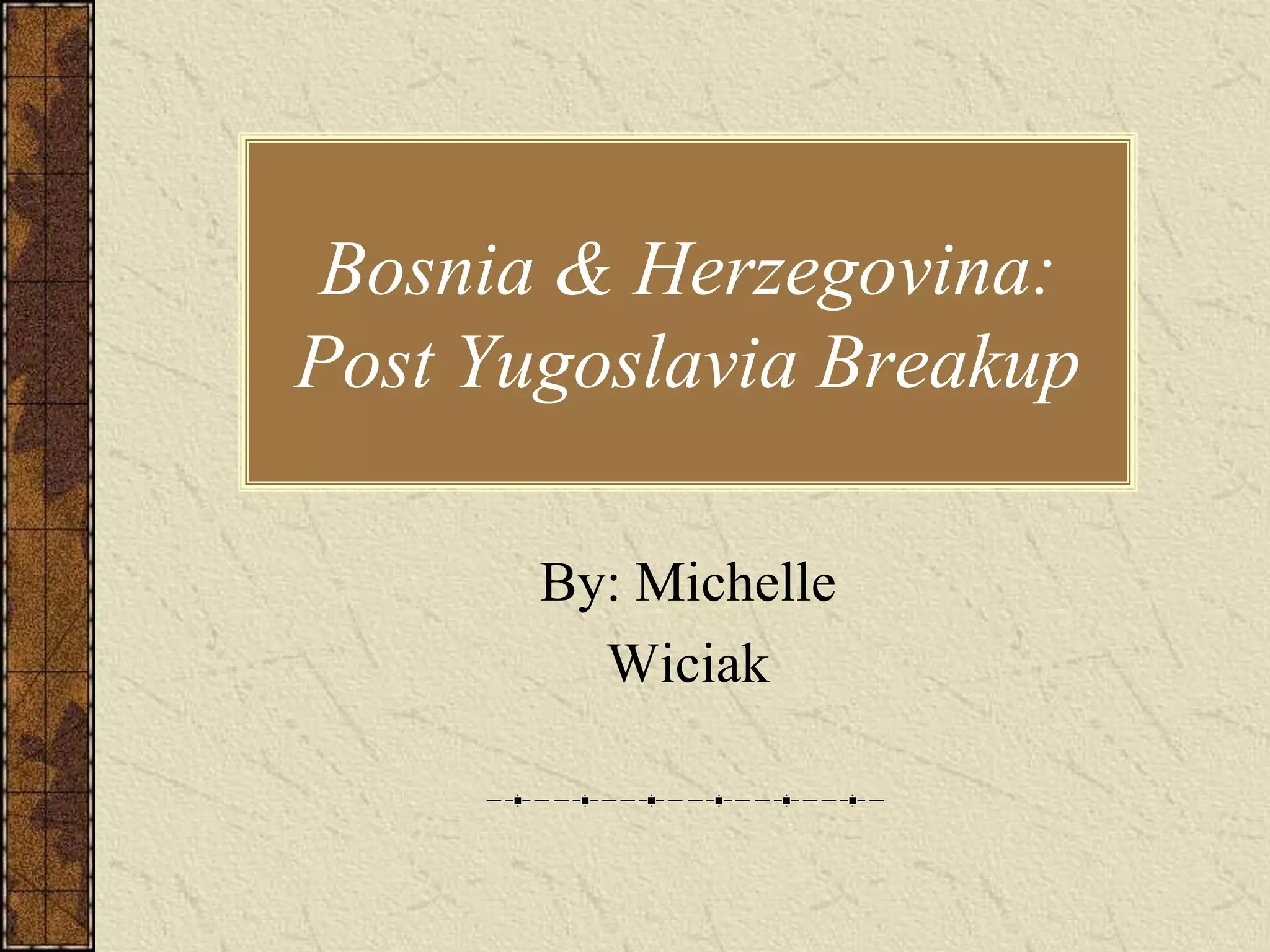 Bosnian War Powerpoint | PPT