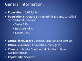 Bosnia And Herzegovina by Sanjin Hadziomerovic | PPT
