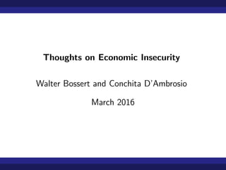 HLEG thematic workshop on Economic Insecurity, Walter Bossert ...