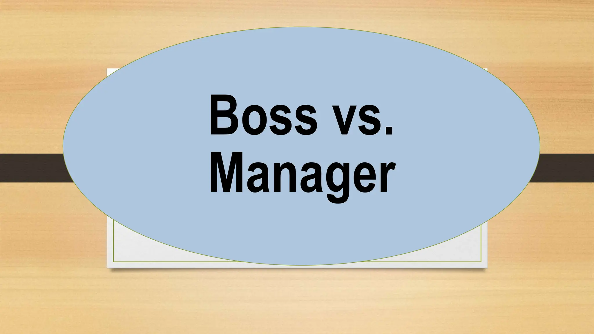 BOSS vs. MANAGER.pptx