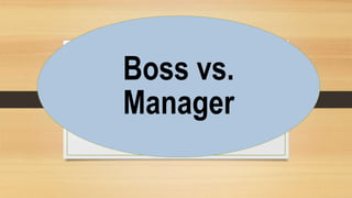 BOSS vs. MANAGER.pptx