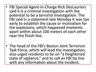 Boston Bomb Crisis, FBI & White House first responses | PPTX | Crime ...