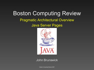 Boston Computing Review - Java Server Pages | PPT