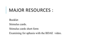 Boston diagnostic aphasia examination | PPTX
