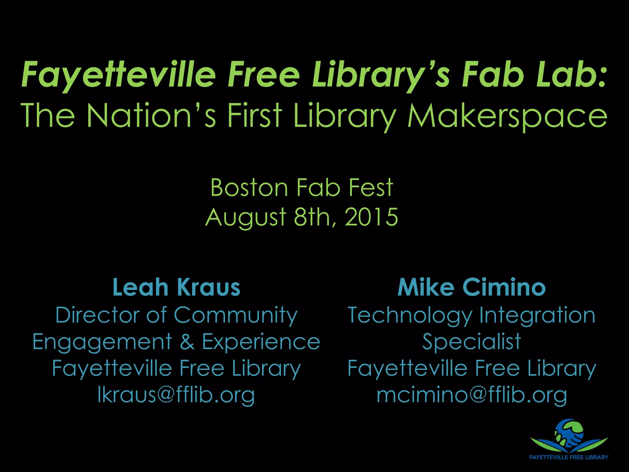 Fayetteville Free Library's Fab Lab: The Nation's First Library ...