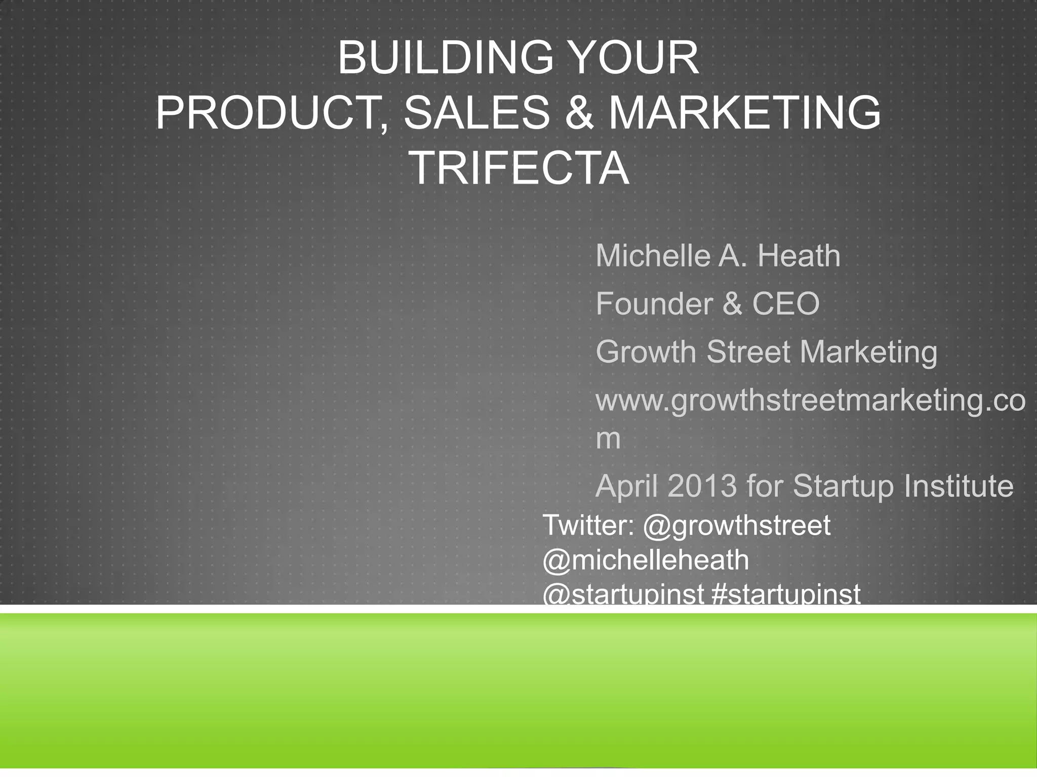 Building your Product, Sales & Marketing Trifecta | PPT