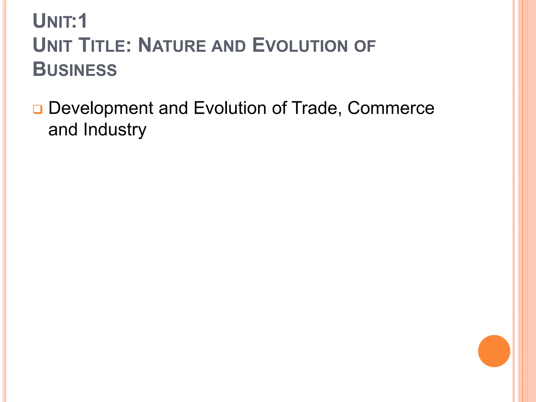 BOS unit 1 part 2 Development and Evolution of Trade, Commerce and ...