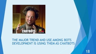 Bots | Bots in Enterprise + Meme | PPT
