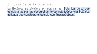 BOTANICA GENERAL Y FISIOLOGIA VEGETAL.pptx