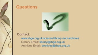 Library & Archives Royal Botanic Garden Edinburgh | PPTX