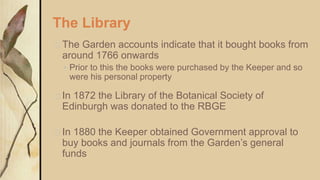 Library & Archives Royal Botanic Garden Edinburgh | PPTX