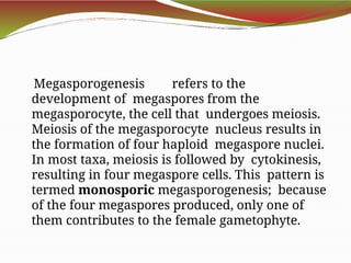 Megasporogenesis botany biology organs ppt | PPTX