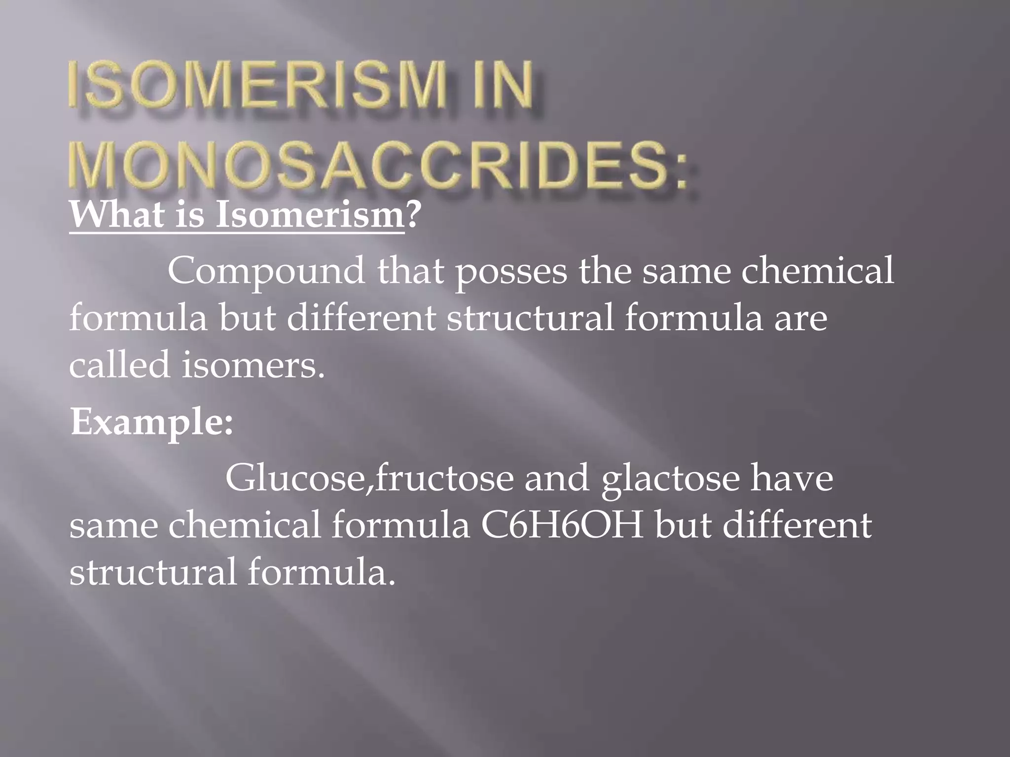 Carbohydrates its Classification, Isomerism, Characteristic and ...