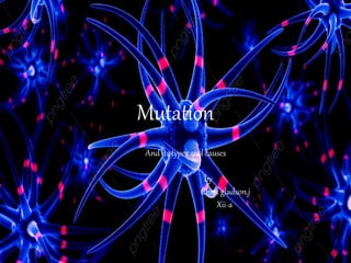 Project on mutation | PPTX