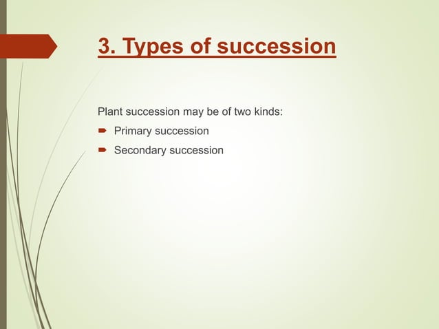 Succession ,its types ,causes and theories | PPTX | Environment | Science