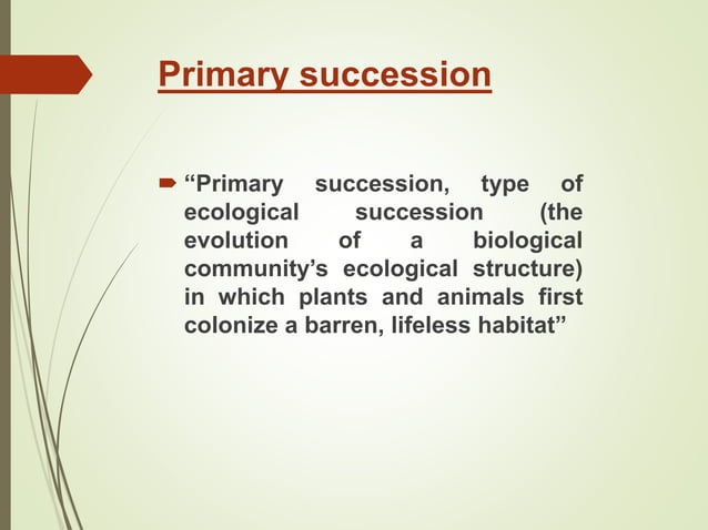 Succession ,its types ,causes and theories | PPTX | Environment | Science