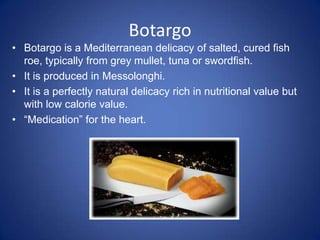 Botargo of Messolonghi | PPT