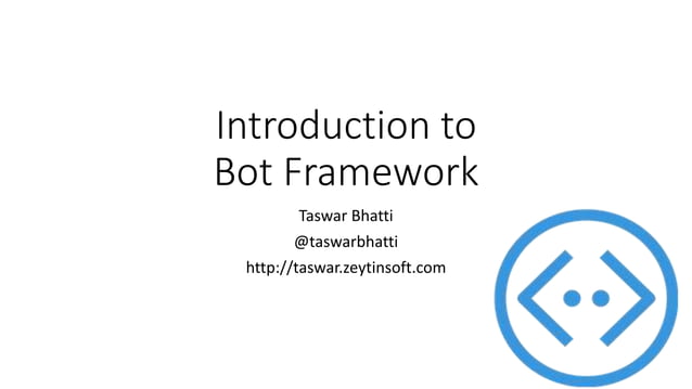 An introduction to Microsoft Bot Framework | PPTX | Computing | Technology & Computing