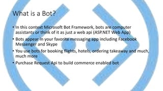 An introduction to Microsoft Bot Framework | PPTX | Computing | Technology & Computing