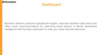 Botmetric- Automate your AWS Cloud | PPT