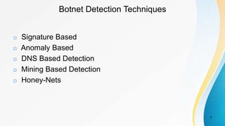 Botnet and its Detection Techniques | PPTX