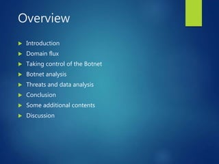 Paper Presentation - "Your Botnet is my Botnet : Analysis of a Botnet ...