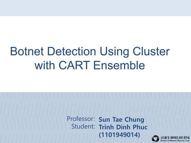 Botnet detection using cluster ensemble with cart | PPTX
