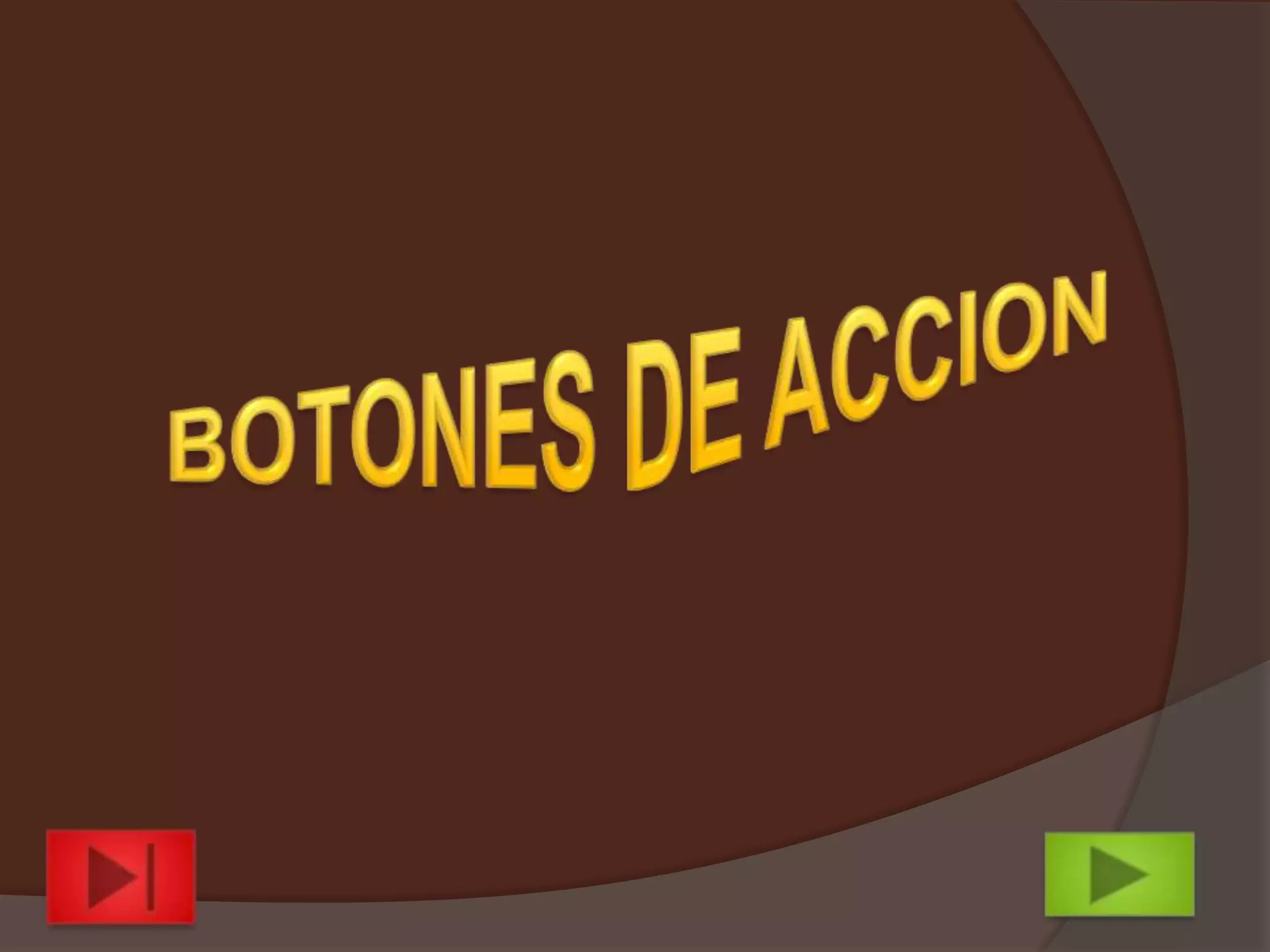 Botones de accion | PPTX