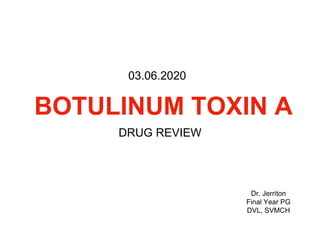Botulinum Toxin A (BOTOX) | PPTX