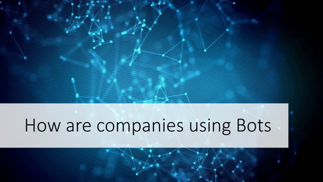 Bots presentation | PPT