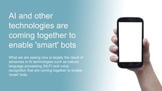 Bots are hot: what the bots revolution means for IT | PPTX