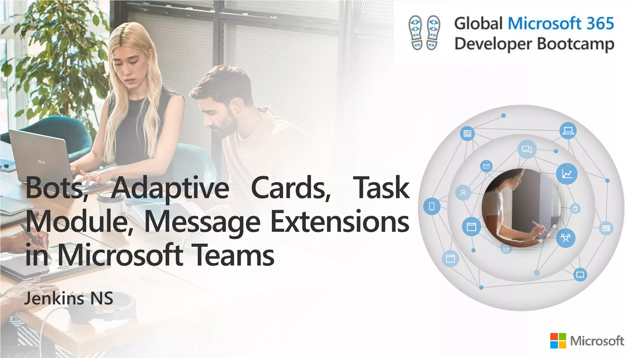 Bots, adaptive cards, task module, message extensions in microsoft teams | PPTX