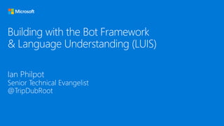 Microsoft Botframework and LUIS | PPT