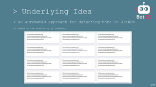 Bot or not? Detecting bots in GitHub pull request activity based on comment similarity | PPT