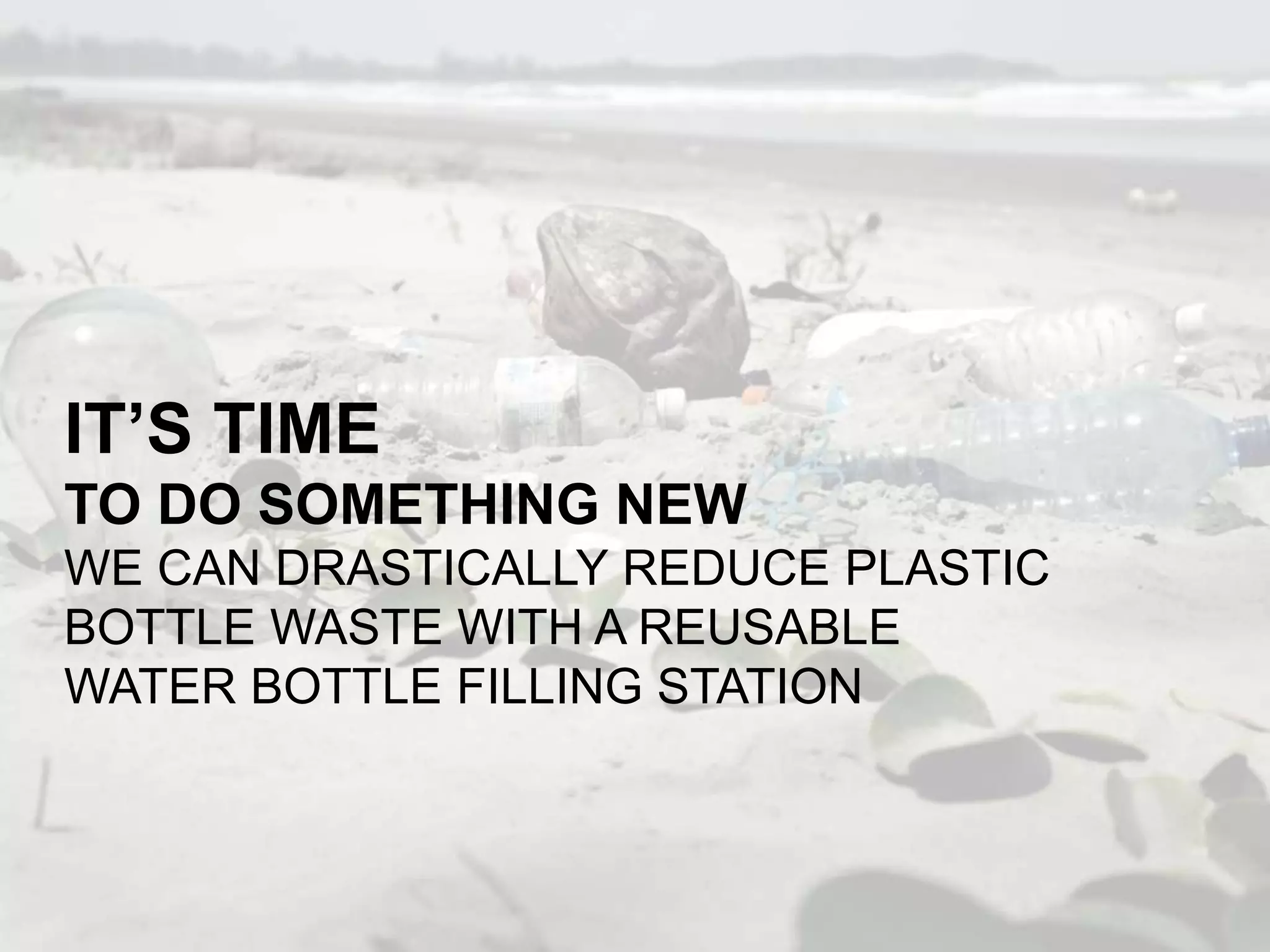 Reduce Plastic Waste in School with a Bottle Refilling Station | PPT