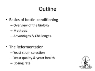 Bottle conditioning | PPTX