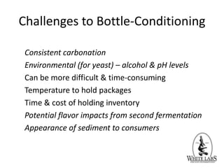 Bottle conditioning | PPTX