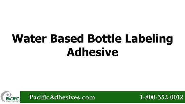 Bottle Labeling Adhesive – How to Choose Between the Various Glues | PPT
