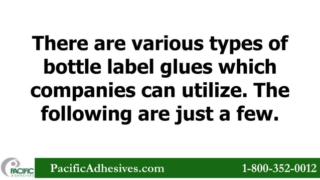 Bottle Labeling Adhesive – How to Choose Between the Various Glues | PPT