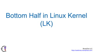 Bottom half in linux kernel | PPTX