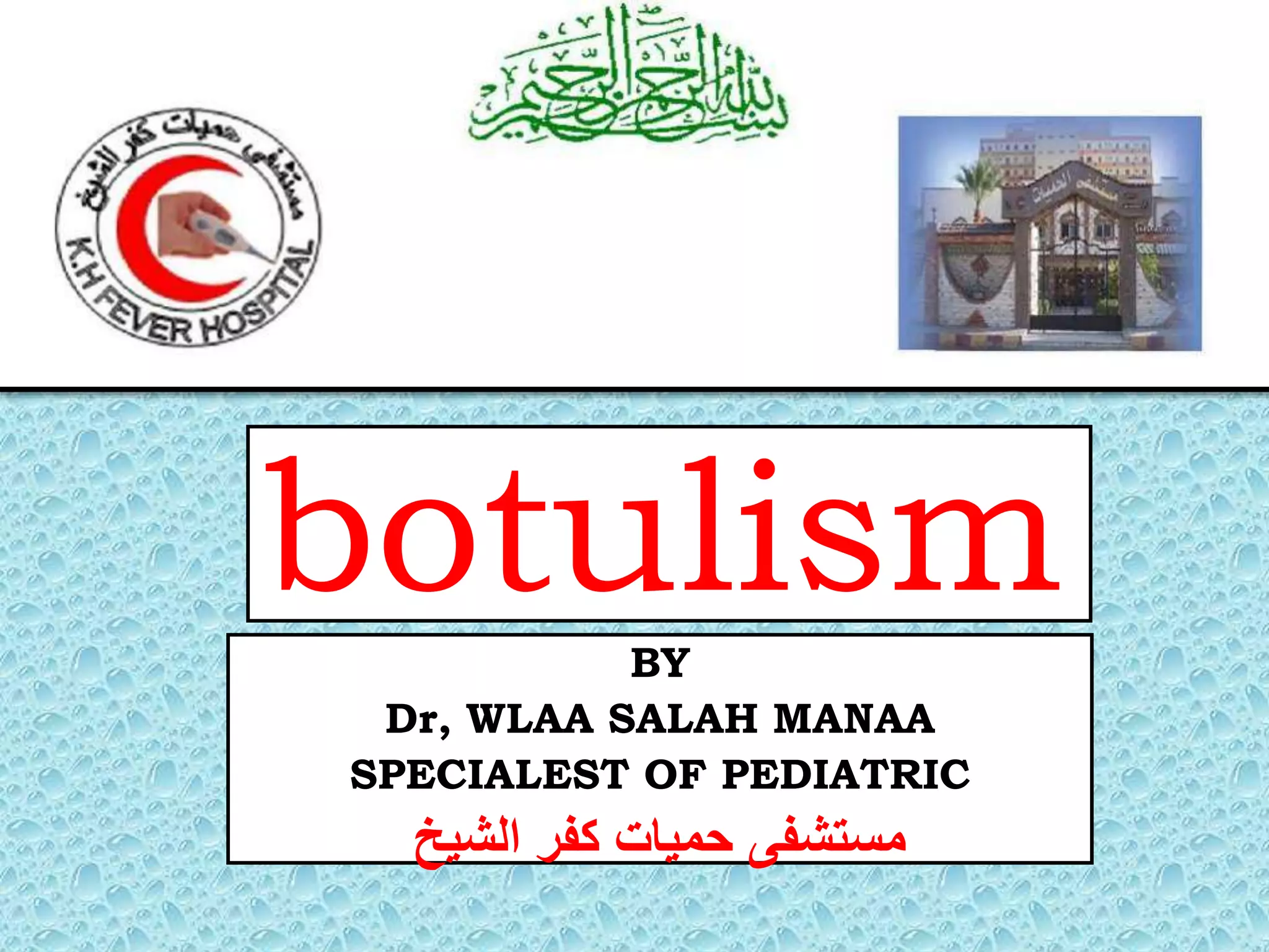 Botulism 2019 | PPTX | Infectious Diseases | Diseases and Conditions