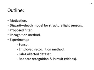 ADAPTIVE FILTER FOR DENOISING 3D DATA CAPTURED BY DEPTH SENSORS | PDF | Physics | Science