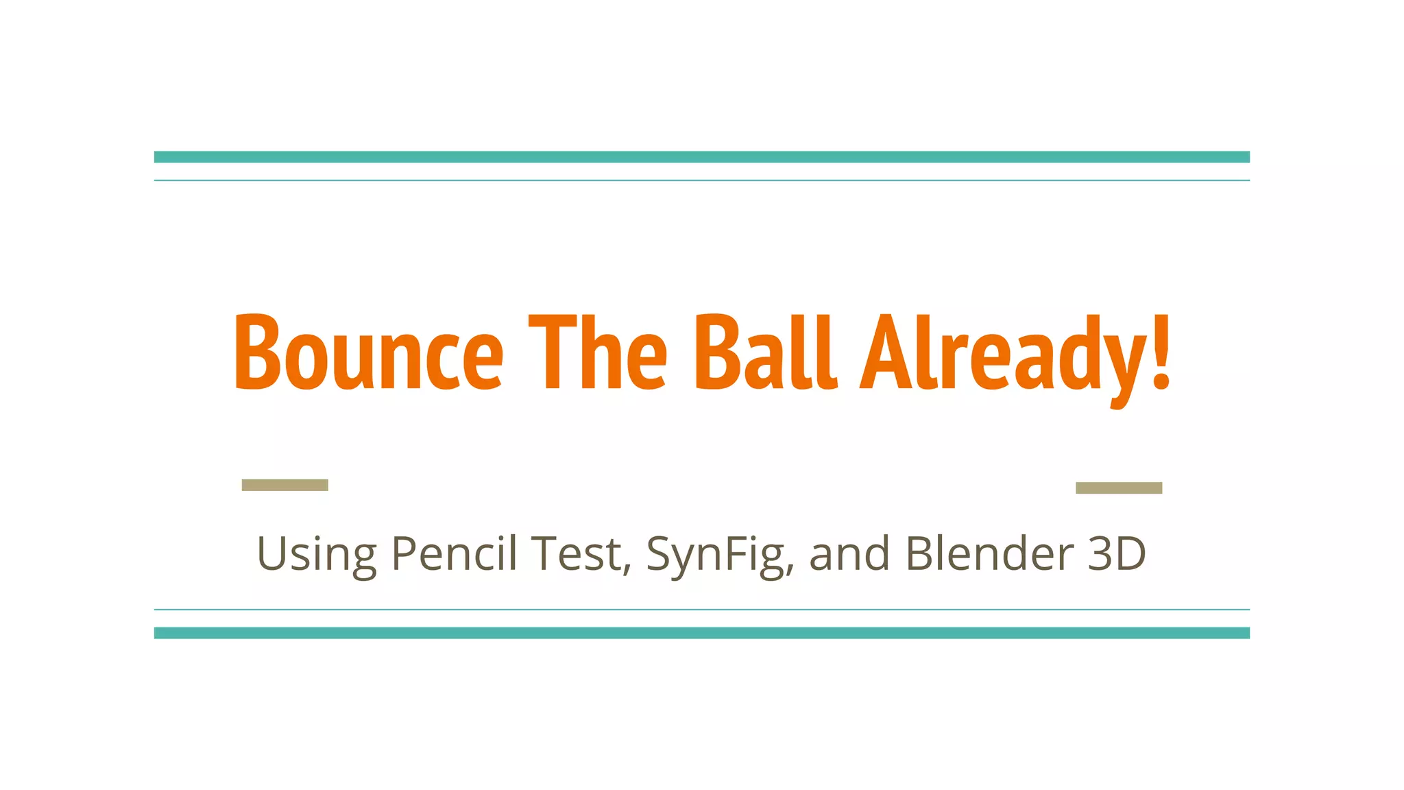 Bounce The Ball Already! | PPT