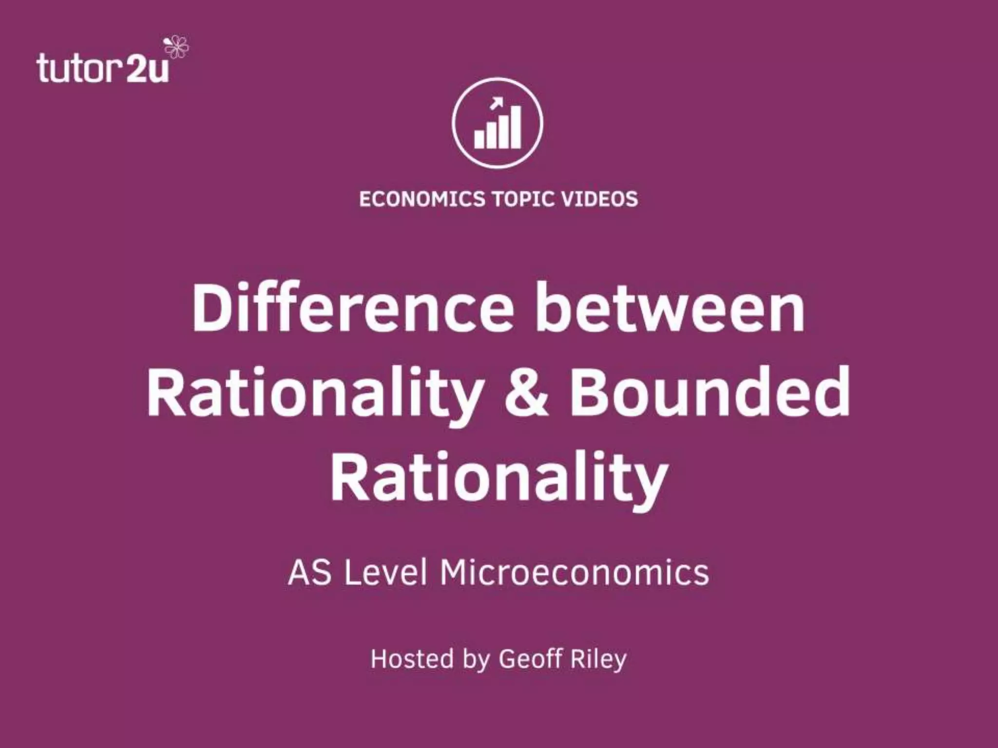 Bounded Rationality | PPTX | Economy | Business and Finance