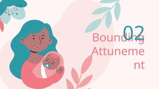 BOUNDING ATTACHMENT DAN BOUNDING ATTUNEMENT.pptx