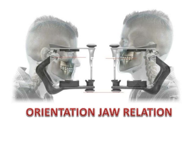 orientation jaw relation